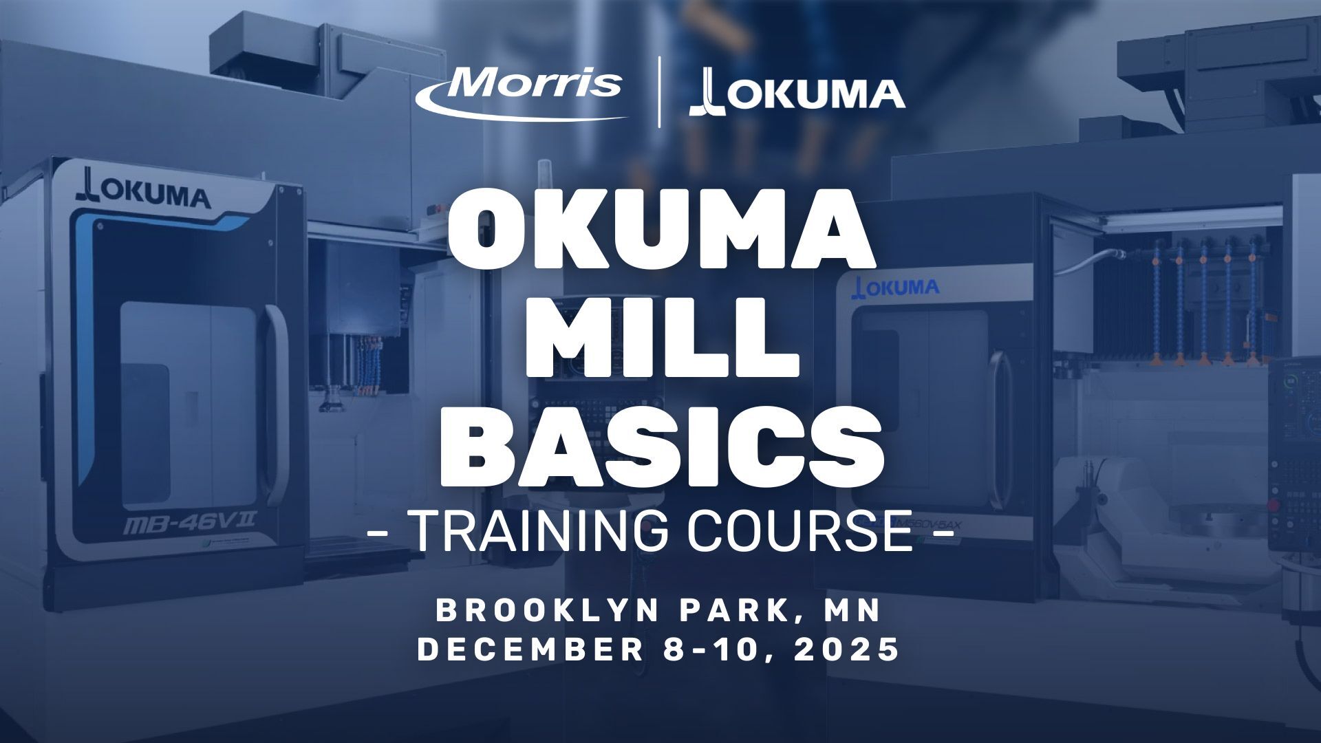 Okuma Mill Basics | Dec 8-10 | Morris